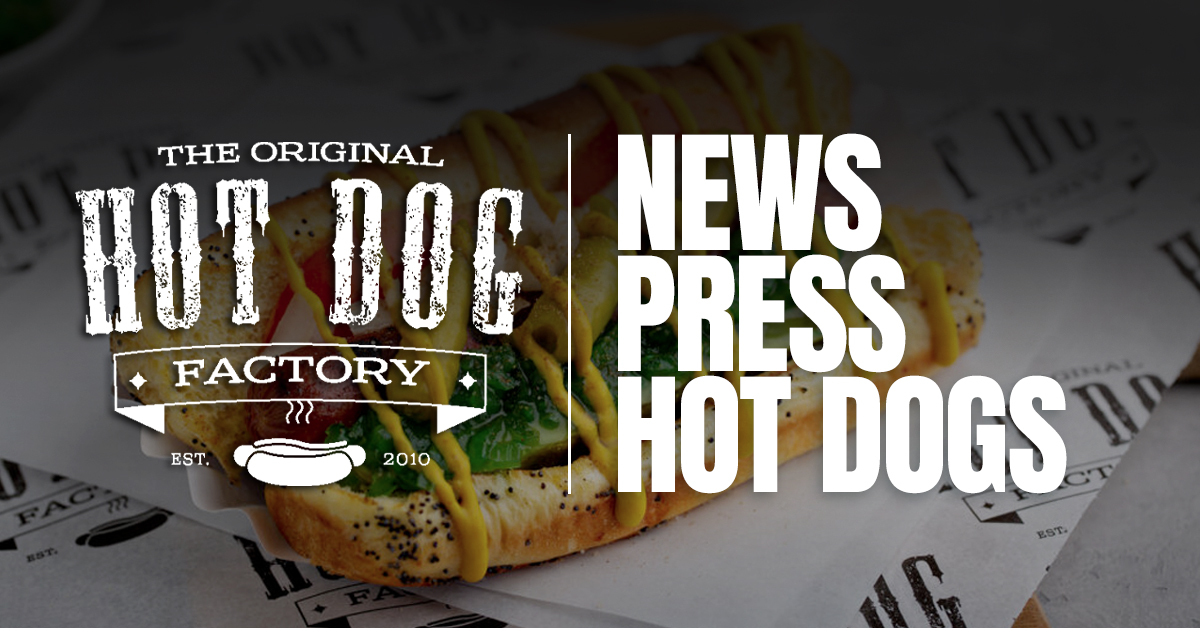 Hot Dog Factory Blog & Press