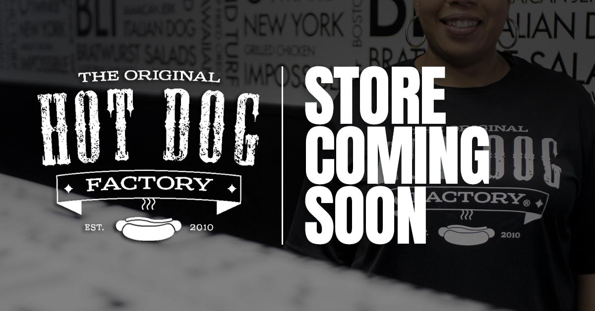 Store Coming Soon | The Original Hot Dog Factory Merchandise